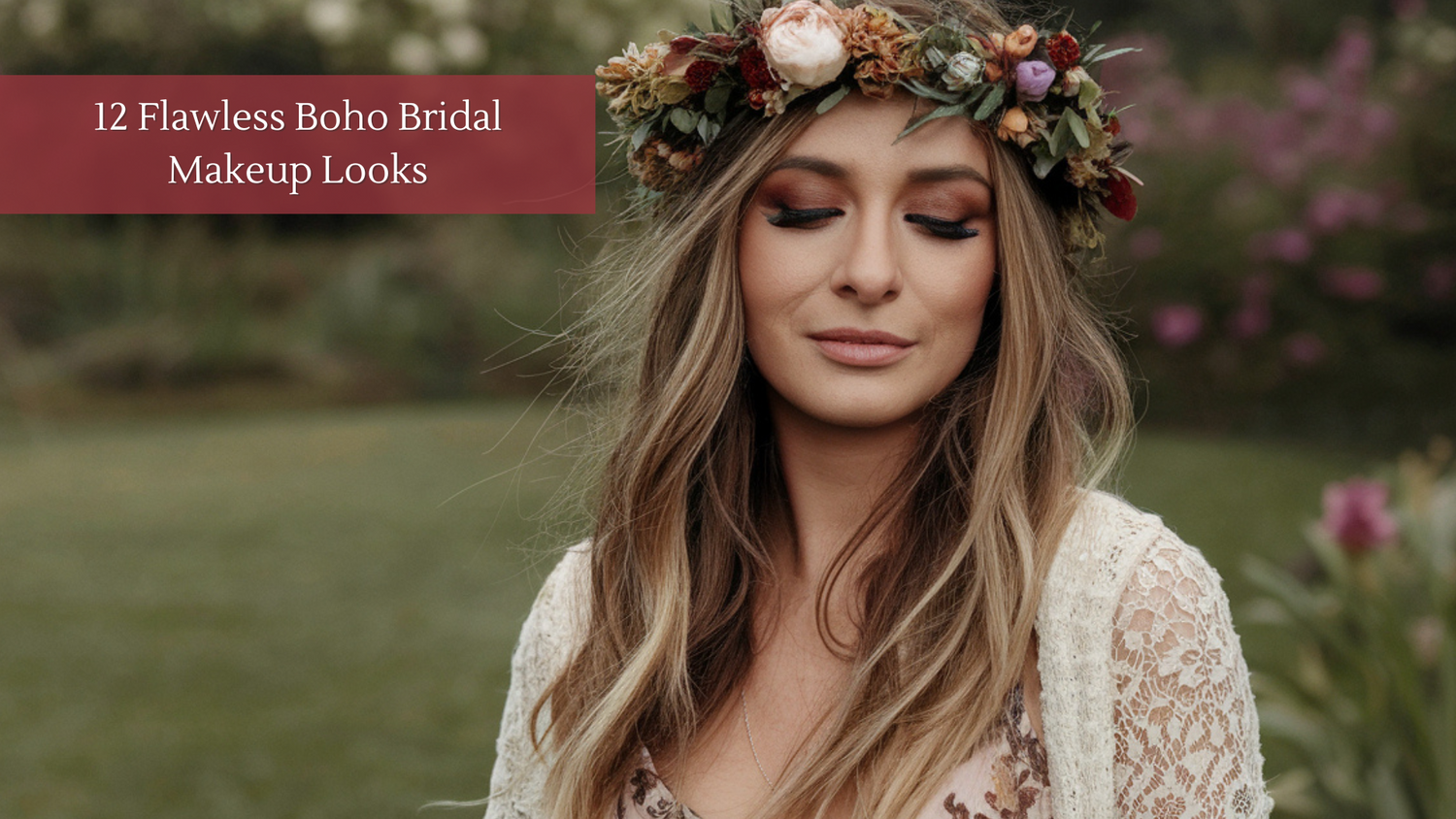 12 Flawless Boho Bridal Makeup Looks – Saki